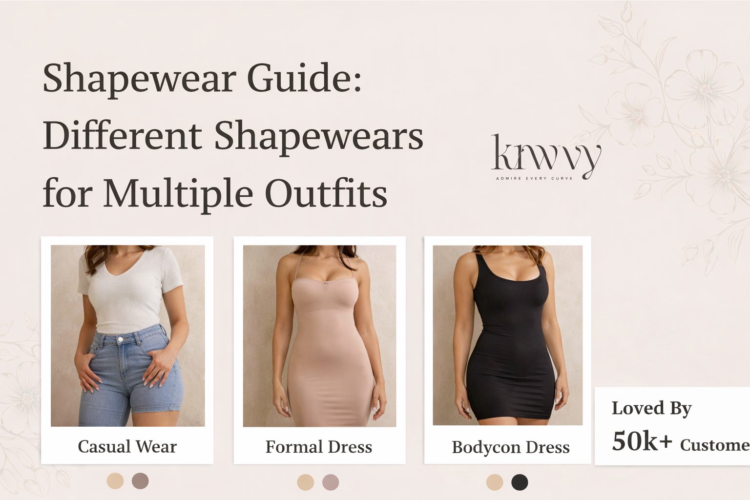 Shapewear Guide: Different Shapewears for Multiple Outfits – Krvvy